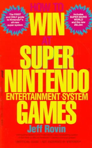 How to Win at Super Nintendo Entertainment System Games: Rovin, Jeff ...