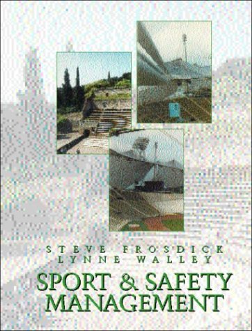 Sports & Safety Management: Frosdick, Walley, Frosdick, Steve, Walley ...