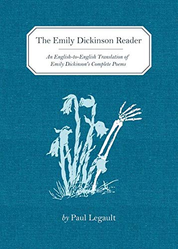 The Emily Dickinson Reader: An English-to-English Translation of Emily ...