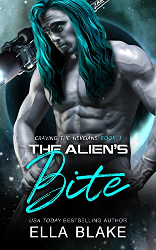 The Alien's Bite: A Sci-Fi Alien Romance (Craving the Heveians Book 1 ...