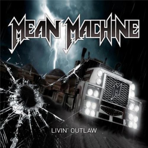 Livin' Outlaw by Mean Machine on Amazon Prime Music