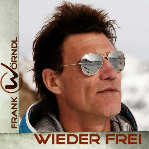 Play Wieder frei by Frank Wörndl on Amazon Music