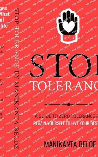 Stop Tolerance: A Guide To Zero Tolerance And Regain Yourself To Live ...