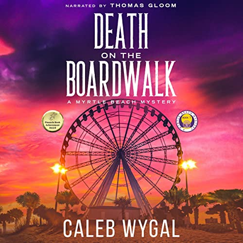 Amazon.com: Death on the Boardwalk: Myrtle Beach Mystery (Audible Audio Edition): Caleb Wygal ...