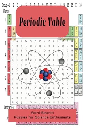 Periodic Table Word Search Puzzle Book: Word Searches about the ...