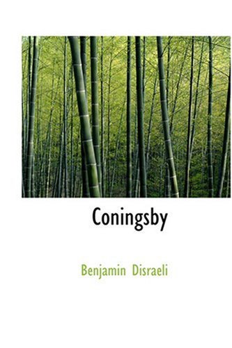 Amazon.com: Coningsby: 9780554317526: Disraeli, Benjamin: Books