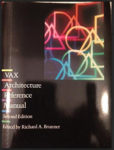 Vax Architecture Reference Manual: Brunner, Richard A.: 9781555580575 ...