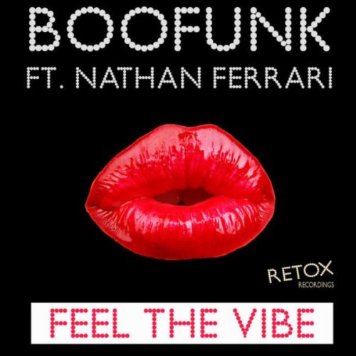 Play Feel The Vibe by Boofunk ft. Nathan Ferrari on Amazon Music