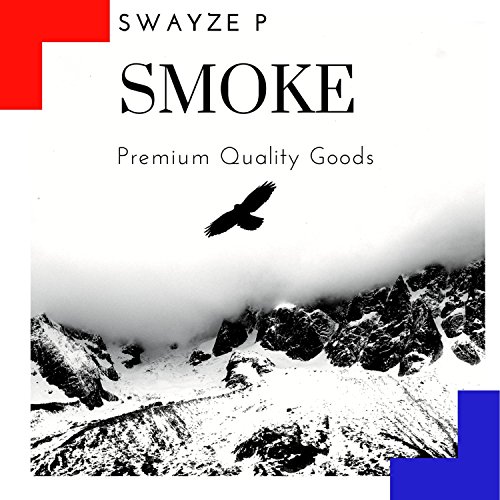 Amazon.com: Smoke [Explicit] : Swayze P: Música Digital