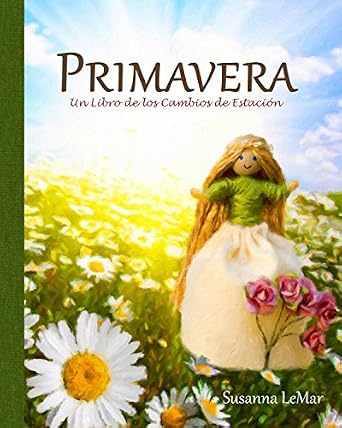 Amazon.com: Primavera (Un Libro de los Cambios de Estación) (Spanish ...