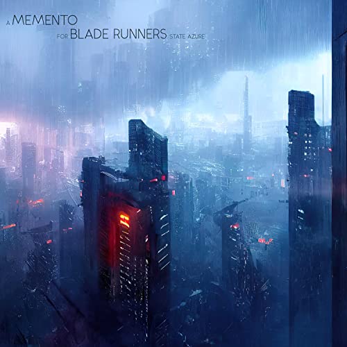 Play A Memento for Blade Runners by State Azure on Amazon Music