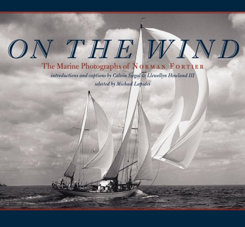On the Wind: The Marine Photographs of Norman Fortier (Imago Mundi Book ...