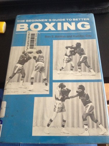 The beginner's guide to better boxing: Barnes, Ben E: 9780679205333 ...