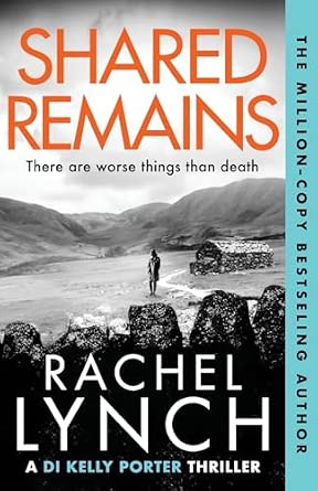 Shared Remains: An unputdownable must-read crime thriller (Detective ...