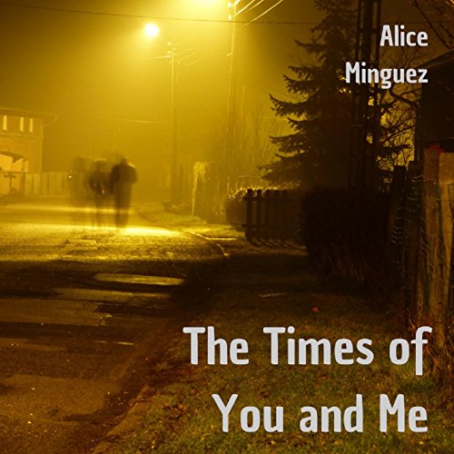 Amazon Music - Alice MinguezのThe Times of You and Me - Amazon.co.jp