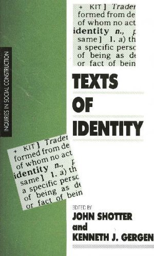 Texts of Identity (Inquiries in Social Construction Series, 2): Shotter ...