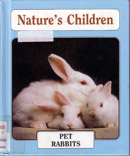 Pet Rabbits (Nature's Children): Weil, Ann: 9780717290710: Amazon.com ...