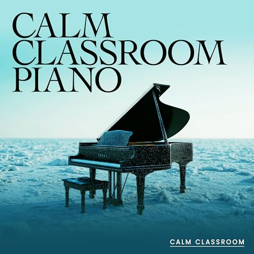 Amazon MusicでCalm ClassroomのCalm Classroom Pianoを再生する