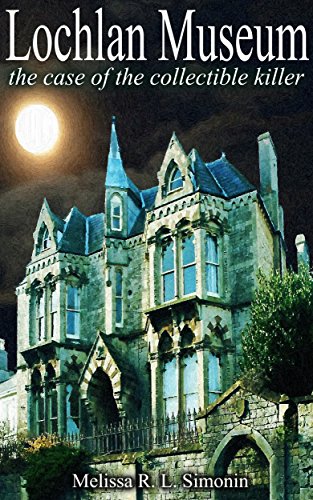 Lochlan Museum: The Case of the Collectible Killer - Kindle edition by ...