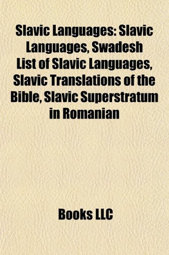 Slavic languages: East Slavic languages, Extinct Slavic languages, Pan ...
