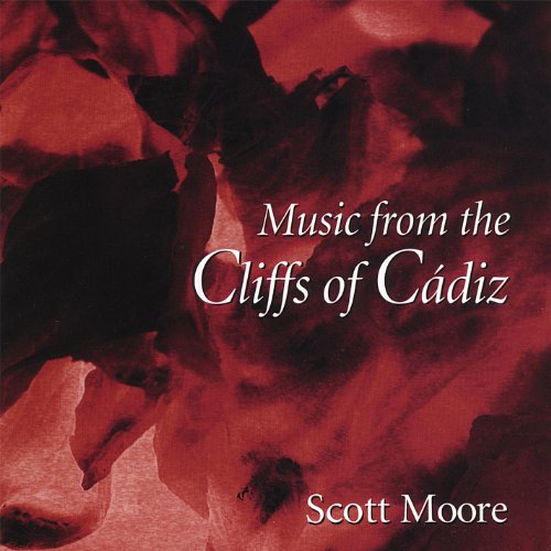 Spiele Music From The Cliffs Of Cádiz von Scott Moore auf Amazon Music ab