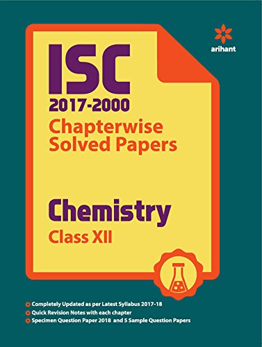 ISC Chapterwise Solved Papers Chemistry for Class 12 : Amazon.in: Books