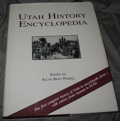 Utah History Encyclopedia: Powell, Allan Kent: 9780874804256: Amazon ...