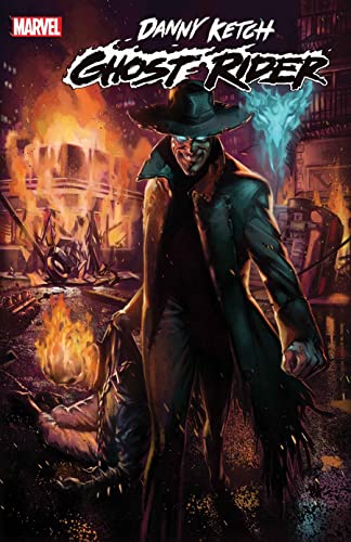 Amazon.com: Danny Ketch: Ghost Rider (2023-) #2 (of 5) eBook : Mackie ...