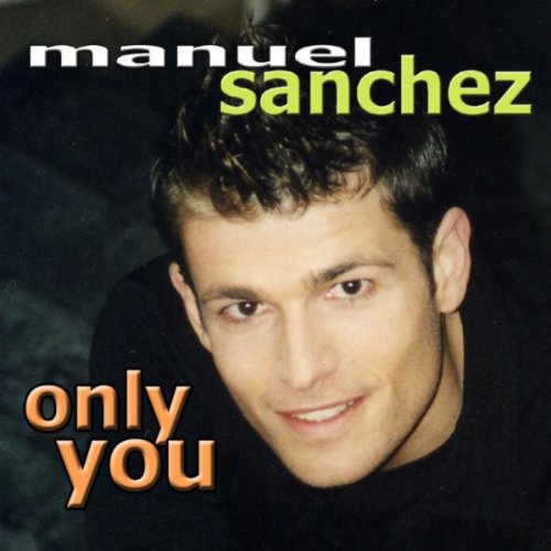 Play Only You by Manuel Sanchez on Amazon Music