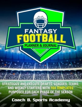 Fantasy Football Planner & Journal: Strategize & Execute Drafts ...
