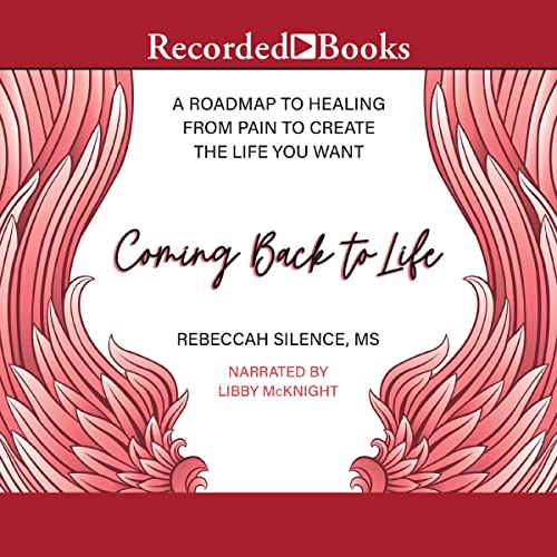 Amazon.com: Coming Back to Life: A Roadmap to Healing from Pain to ...
