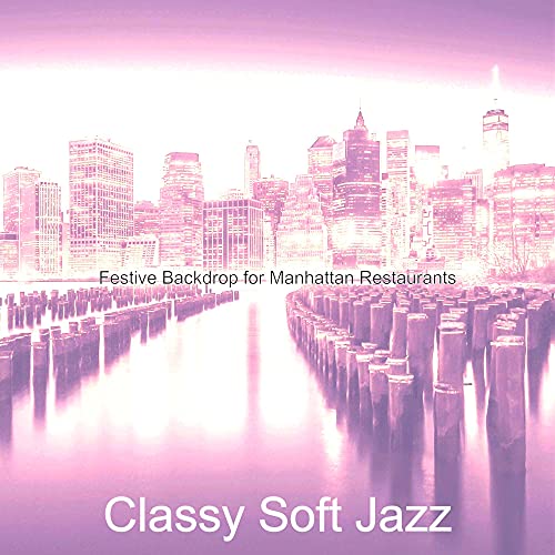 Festive Backdrop for Manhattan Restaurants de Classy Soft Jazz en ...