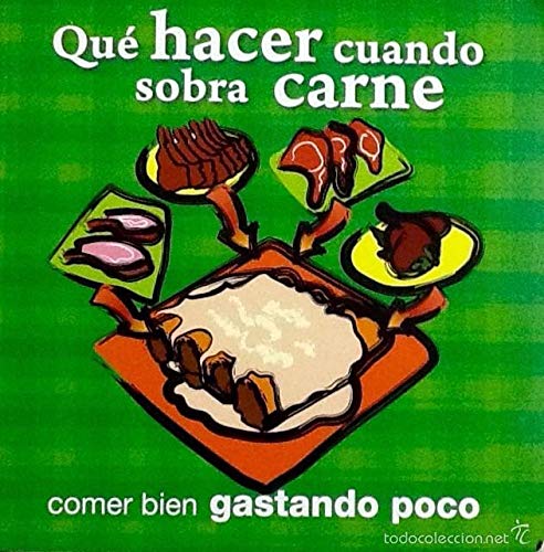 Qué hacer cuando sobra carne. Comer bien gastando poco 3 : VVAA: Amazon ...