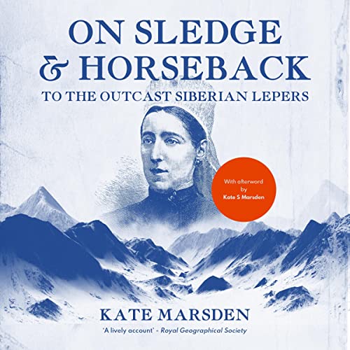 Amazon.com: On Sledge and Horseback to the Outcast Siberian Lepers ...