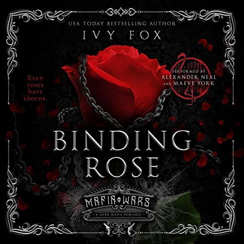 Binding Rose: Mafia Wars (Audio Download): Ivy Fox, Alexander Neal ...