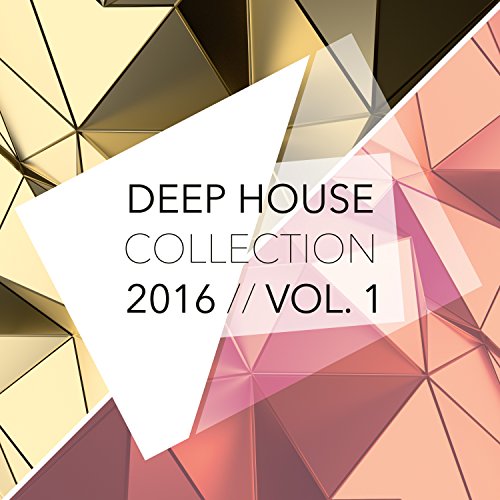Amazon.com: Deep House Collection 2016, Vol. 1 : VARIOUS ARTISTS ...