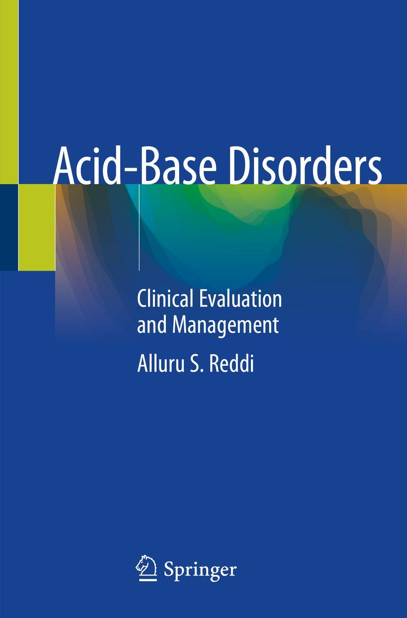 Acid-Base Disorders: Clinical Evaluation and Management: 9783030288945 ...