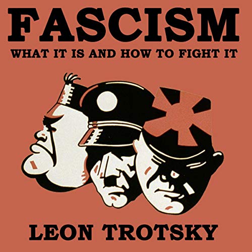 Fascism What It Is And How To Fight It