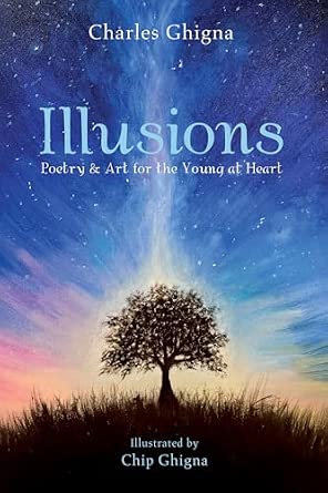 Amazon.com: Illusions: Poetry & Art for the Young at Heart ...