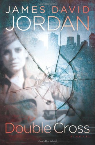 Double Cross: A Novel: Jordan, James David: 9780805447545: Amazon.com ...