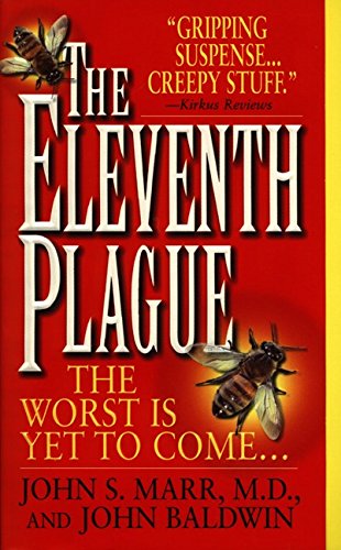 The Eleventh Plague: A Novel of Medical Terror: Marr M.D., John S ...