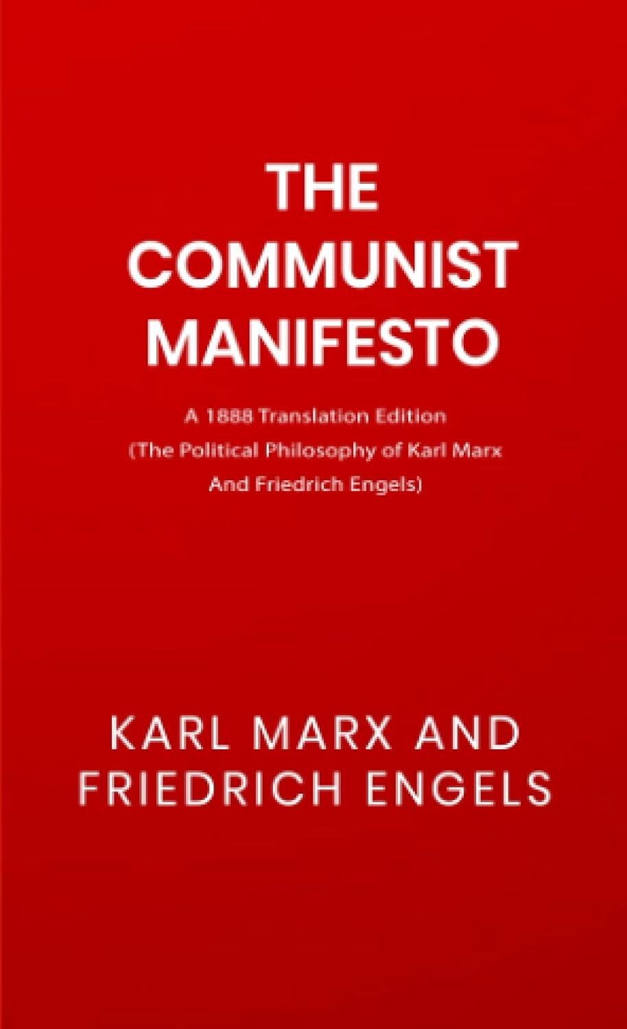Amazon.com: The Communist Manifesto: A 1888 Translation Edition (The ...