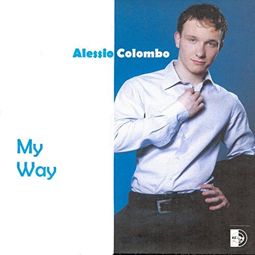 Amazon.com: My Way : Alessio Colombo: Digital Music