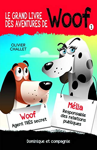Amazon.fr - Le grand livre de woof vol 01 - Challet, Olivier - Livres
