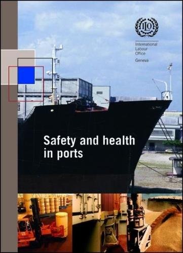 Safety and Health in Ports: ILO Code of Practice: International Labor ...