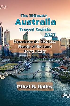 Amazon.com: The Ultimate Australia Travel Guide 2023: Experience the ...