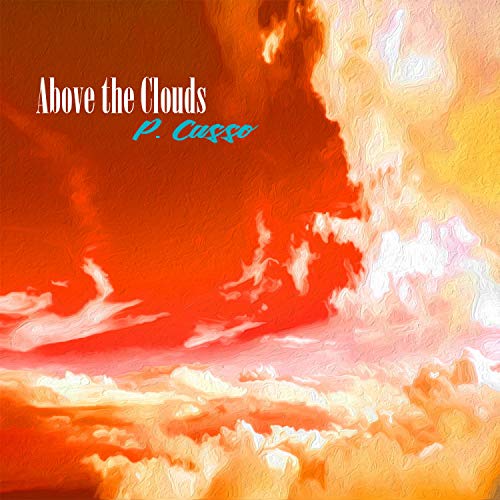 Play Above the Clouds by P. Casso on Amazon Music