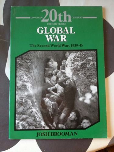Global War (LONGMAN TWENTIETH CENTURY HISTORY SERIES): Amazon.co.uk ...