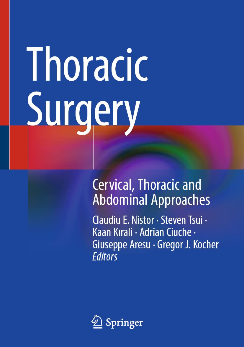 Thoracic Surgery: Cervical, Thoracic and Abdominal Approaches ...