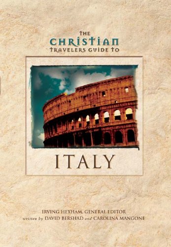 The Christian Travelers Guide to Italy: Christian Travelers Guide ...